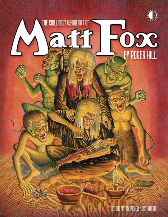 Chillingly Weird Art of Matt Fox — Hero Trader